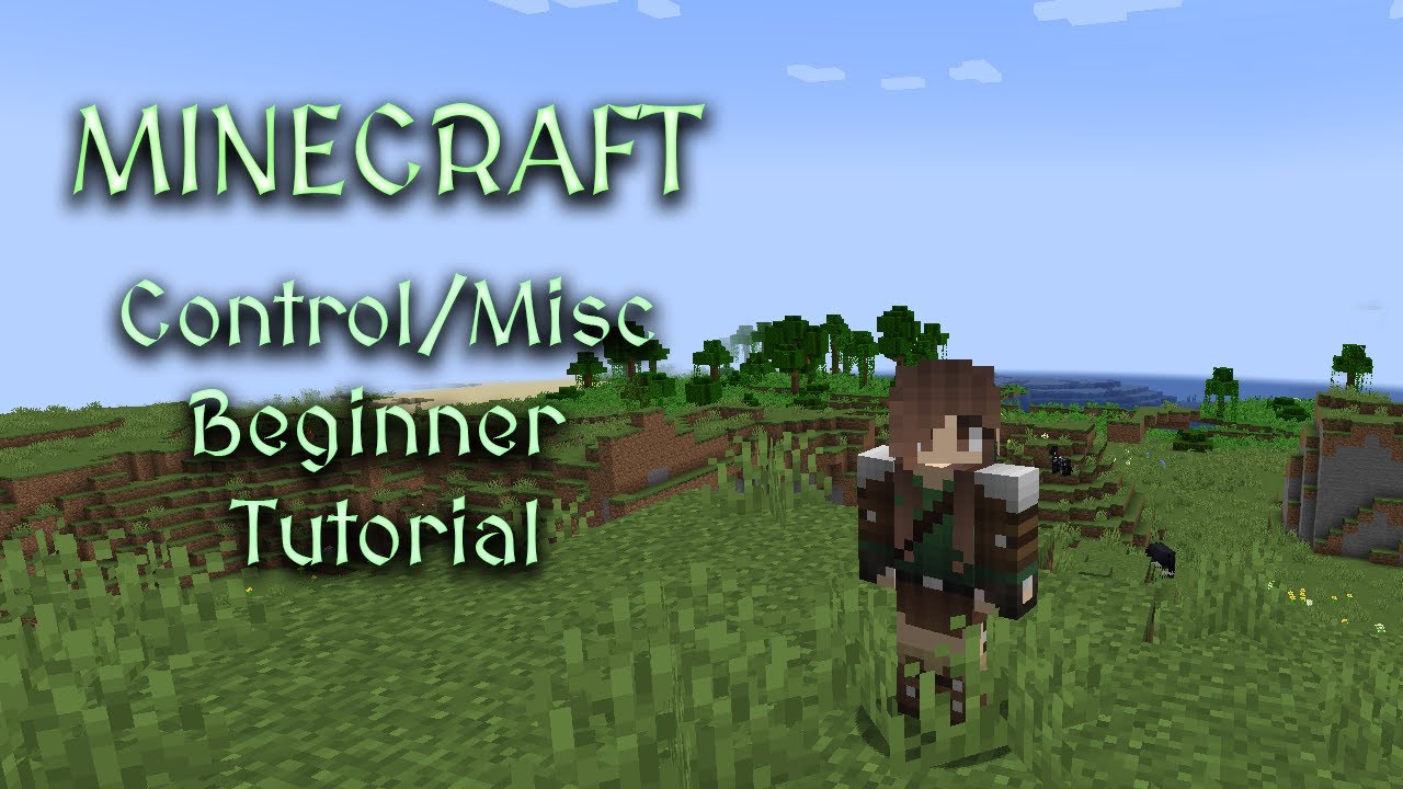 Minecraft Beginners Tutorial Youtube