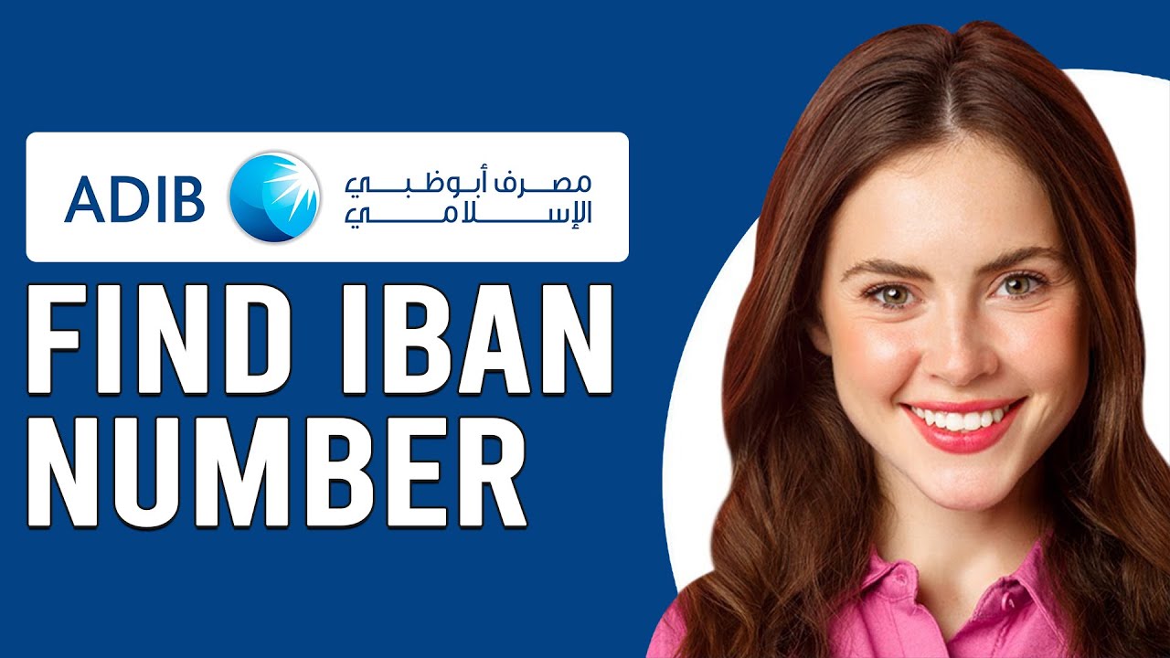 How To Find The ADIB IBAN Number (How To Get ADIB IBAN Number) - YouTube