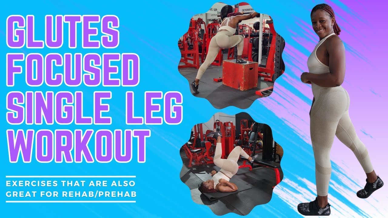 Glutes Focused Single Leg Workout - Exercises That Should Be ...