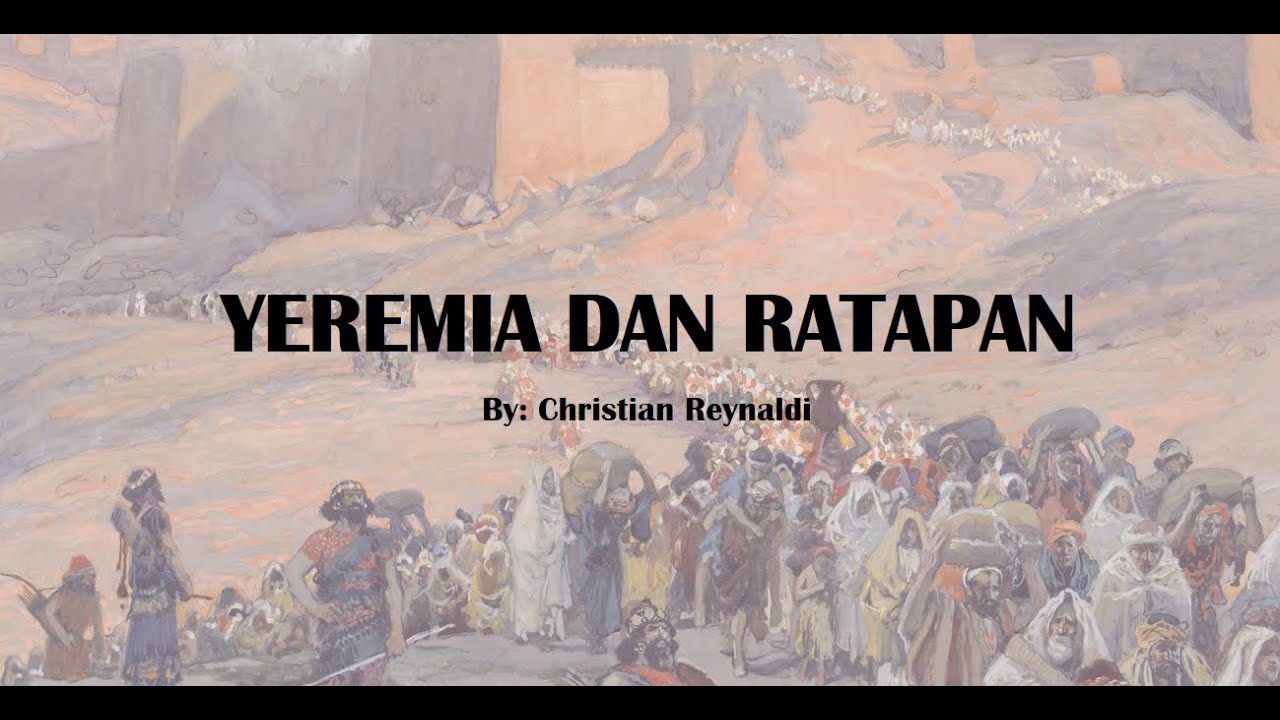 Pengantar terhadap kitab Yeremia dan Ratapan (bagian 1) - YouTube