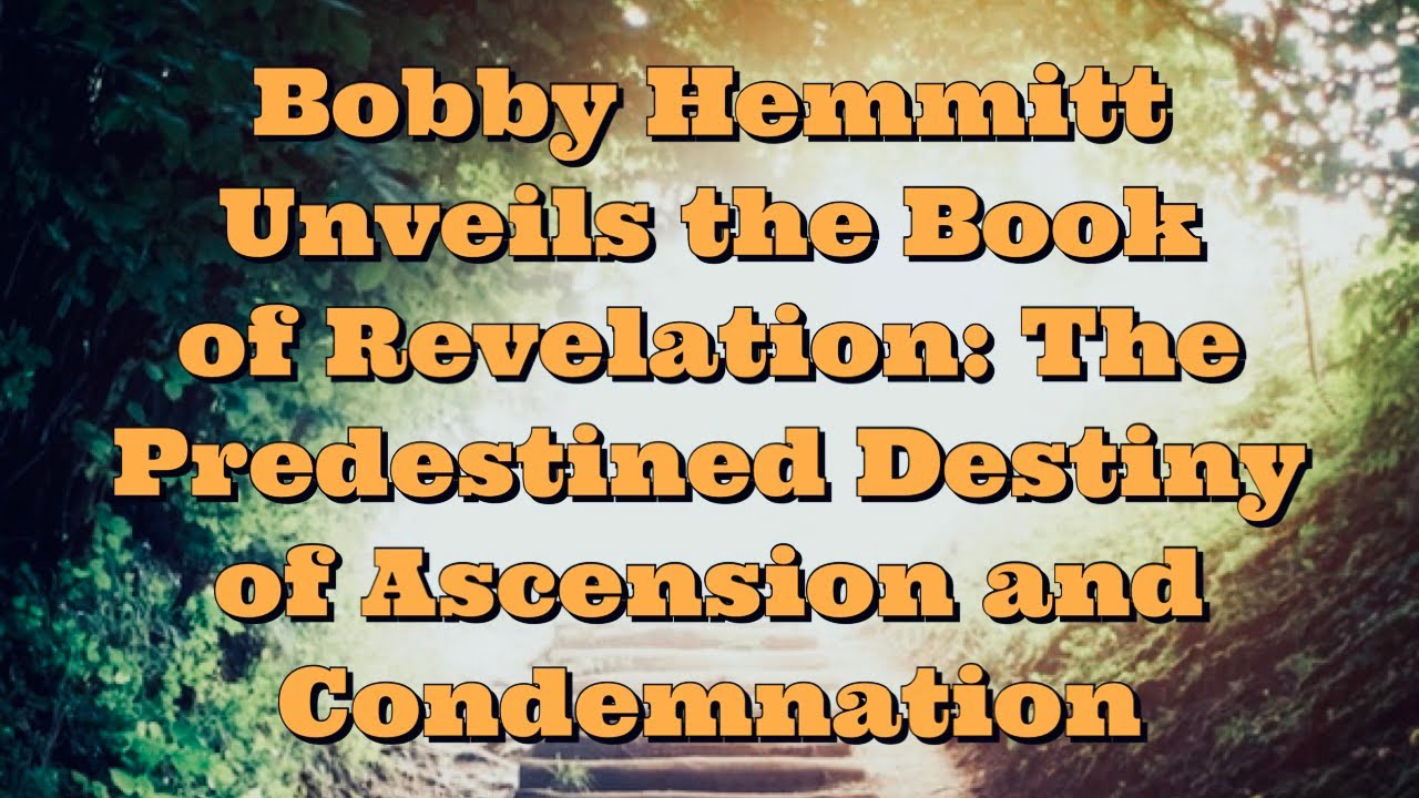 Bobby Hemmitt: Unveils the Book of Revelation - YouTube