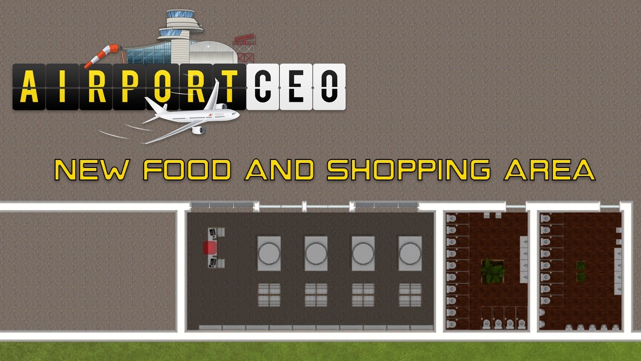 Airport CEO S9 EP8 Let's Play - New Food and Shopping Area - YouTube