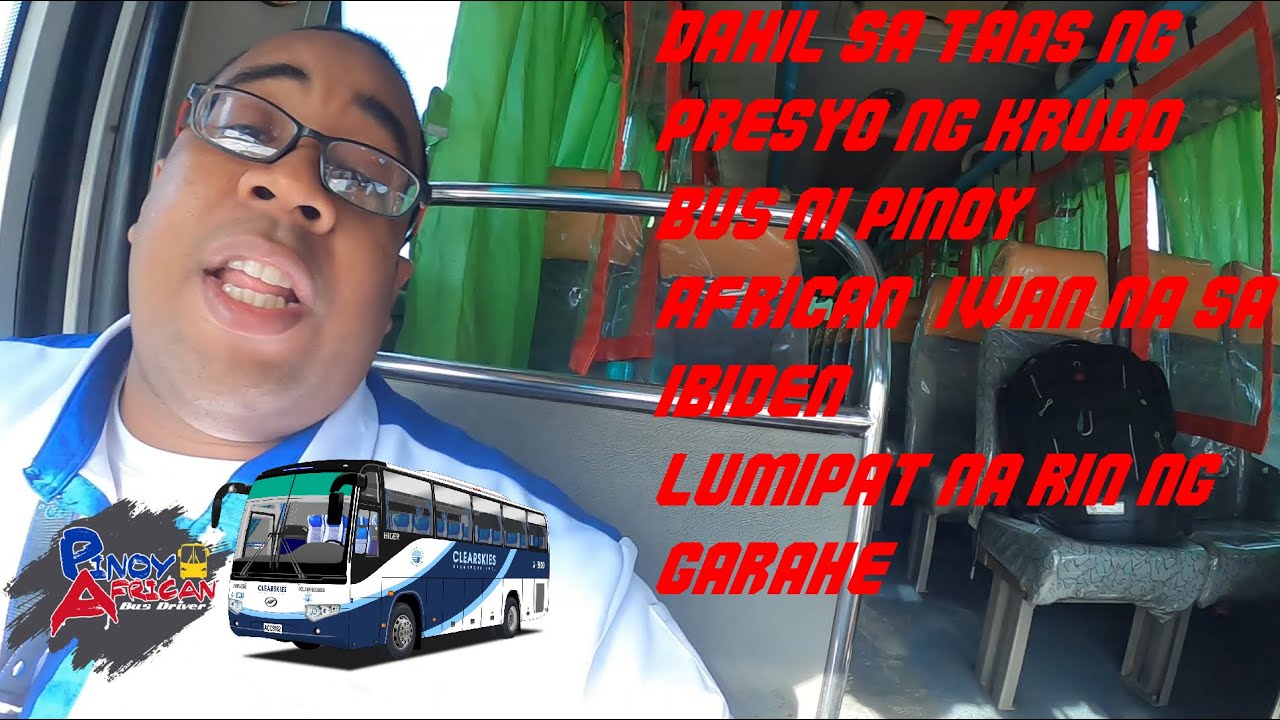 PINOY AFRICAN BUS DRIVER | PINAGTITIPID SA KRUDO! - YouTube
