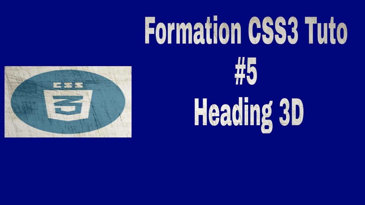 Formation CSS3 Tuto #5 Heading 3D | عمل Heading ثلاثي الأبعاد - YouTube