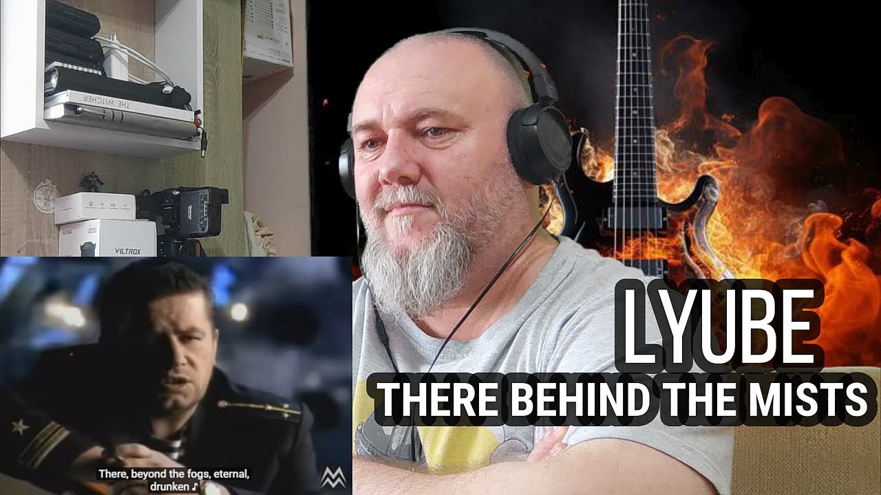 LYUBE / ЛЮБЭ - THERE BEHIND THE MISTS / Там за туманами (REACTION ...