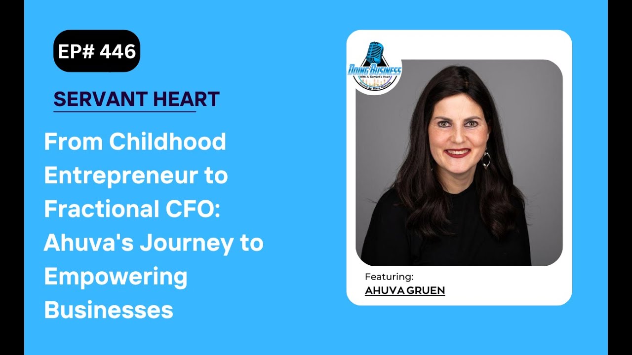 From Childhood Entrepreneur to Fractional CFO: Ahuva's Journey to ...