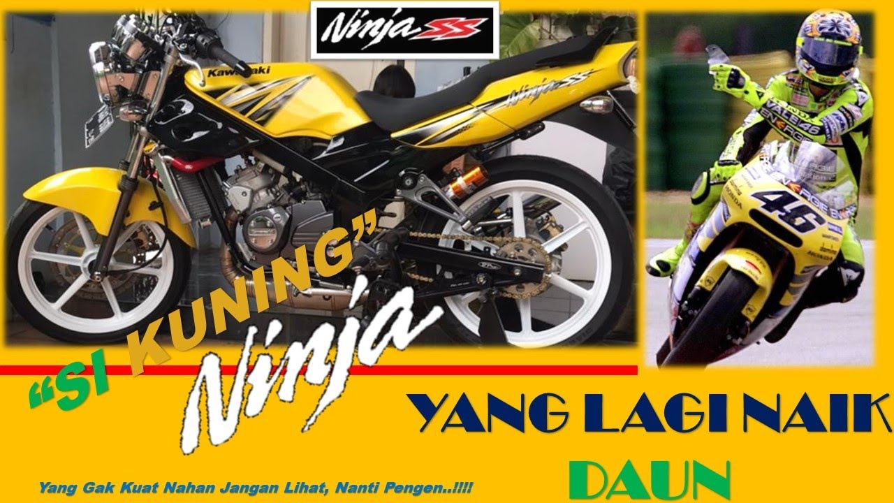 NINJA SS 150 KUNING...KENAPA MAHAL?APA KARNA DULU VALENTINO ROSSI ...