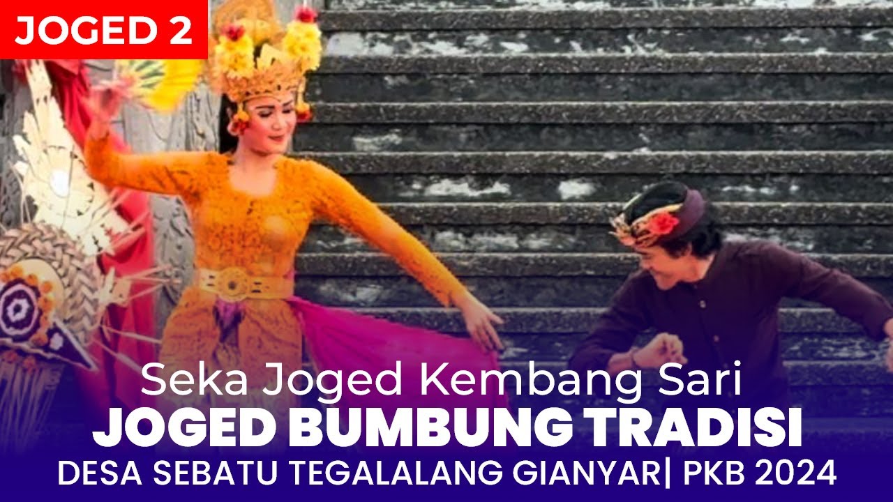 Joged 2, Seka Joged Kembang Sari, Desa Sebatu Tegalalang Gianyar | PKB ...