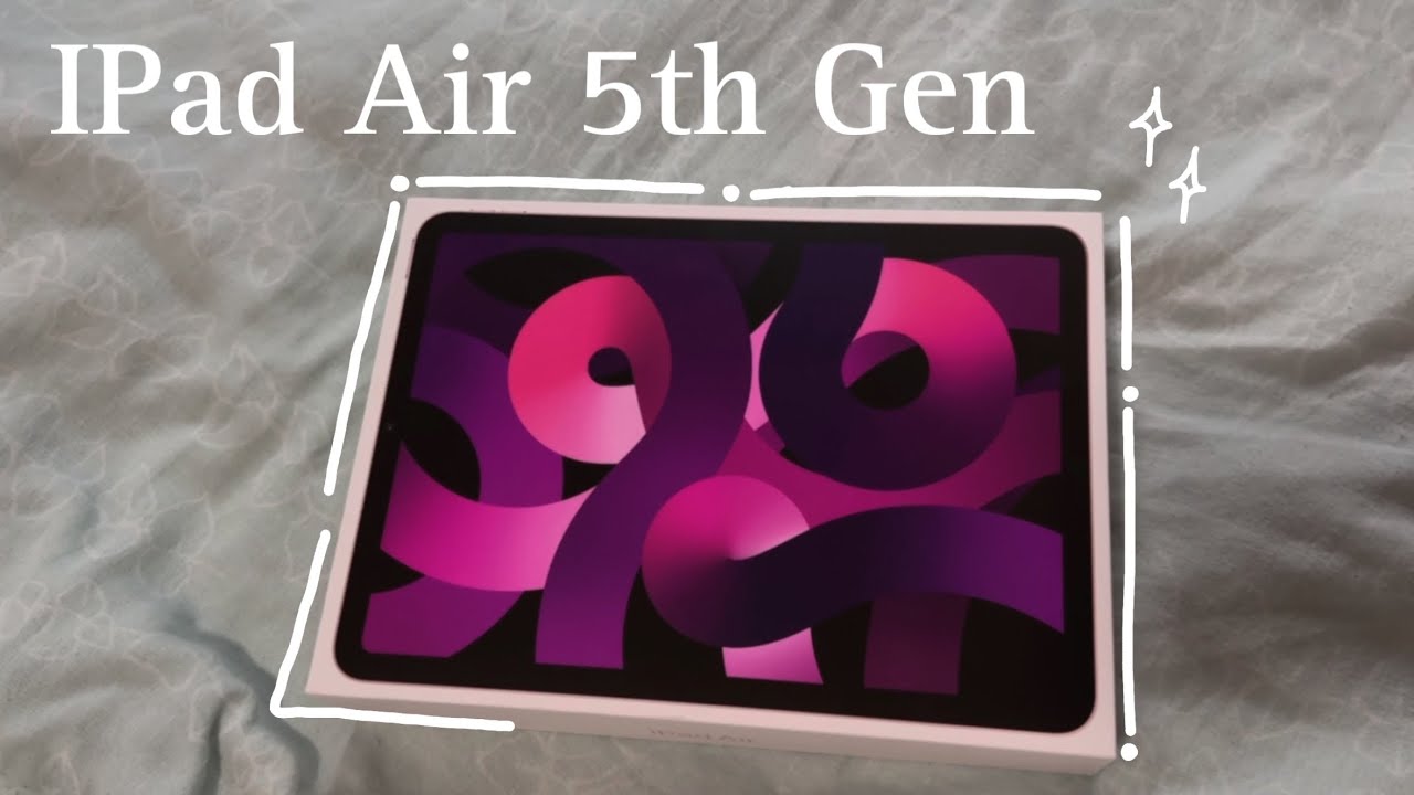 IPad Air 5th gen unboxing + unboxing - YouTube