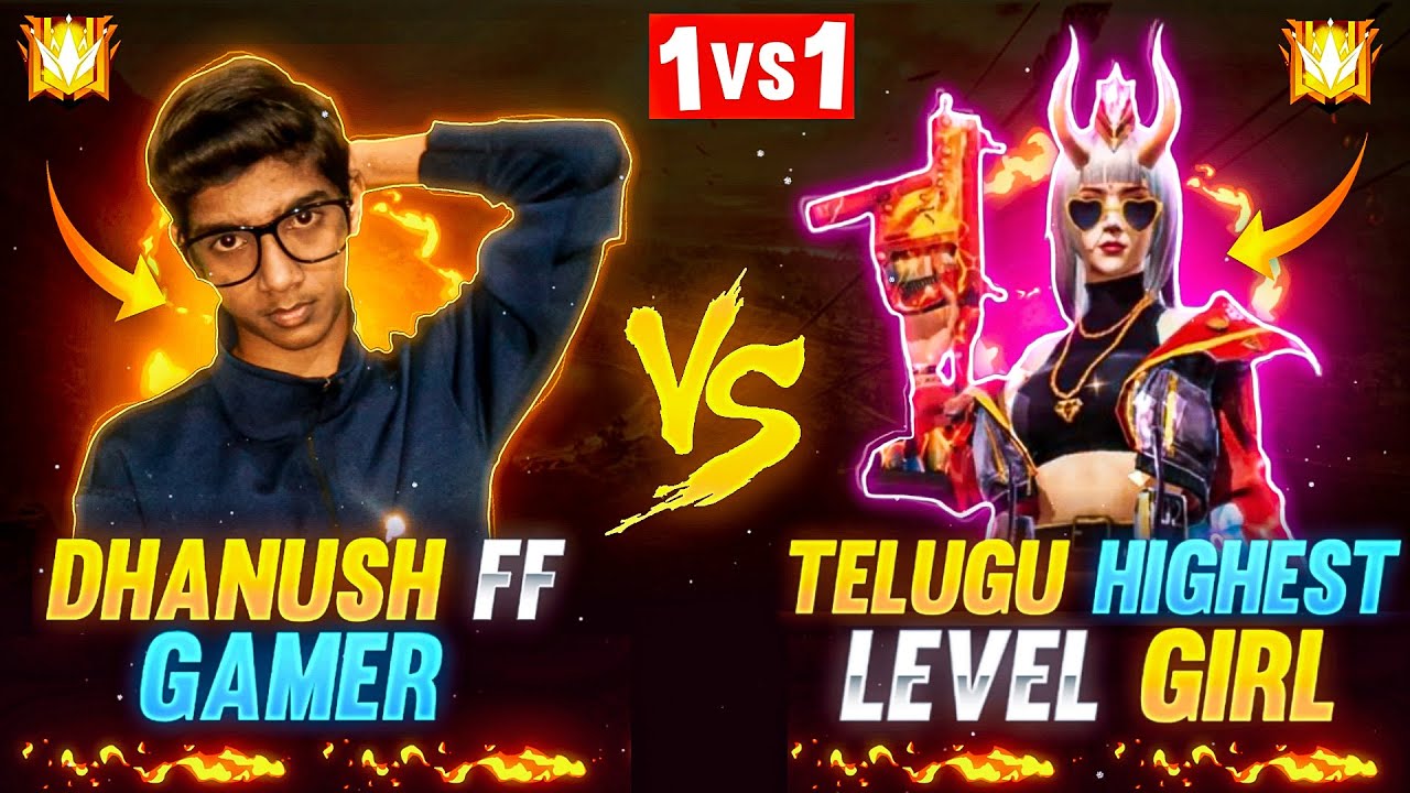 👑💖Dhanush FF Gamer VS 😱Telugu Highest Level Girl 🥰 in Telugu | Dhanush ...