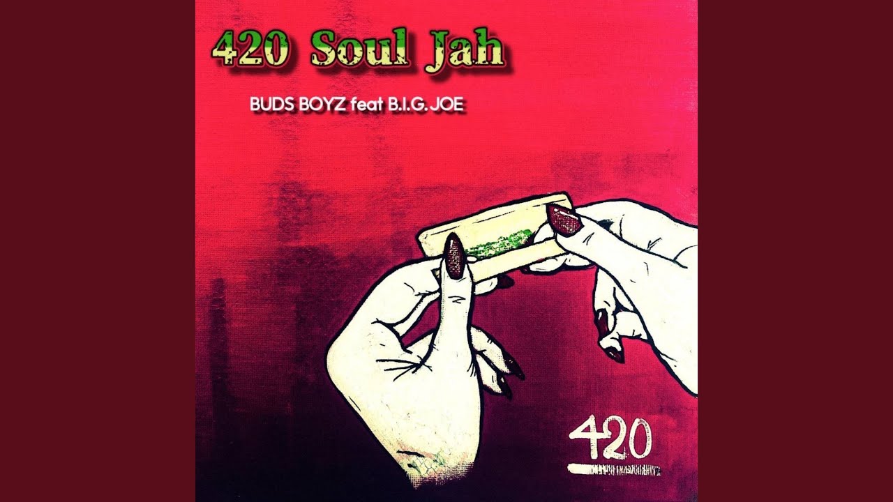 420 Soul jah (feat. B.I.G.JOE) - YouTube