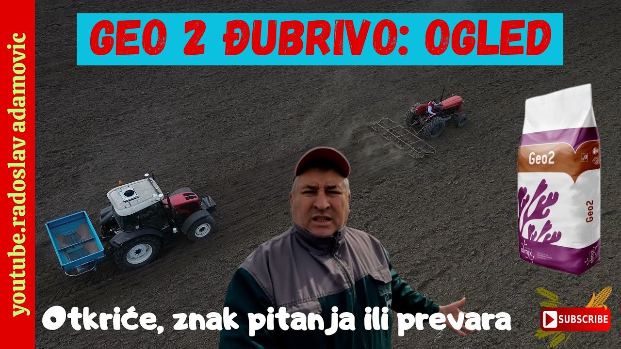 GEO 2 ĐUBRIVO - OGLED : OTKRIĆE, ZNAK PITANJA ILI PREVARA? ; WE ARE ...