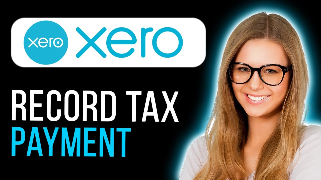 How Do I Record Tax Payments In Xero (Super Easy) - YouTube