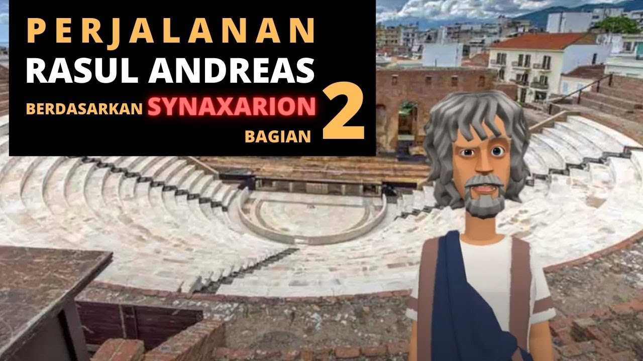 Perjalanan Rasul Andreas (Part 2) - YouTube