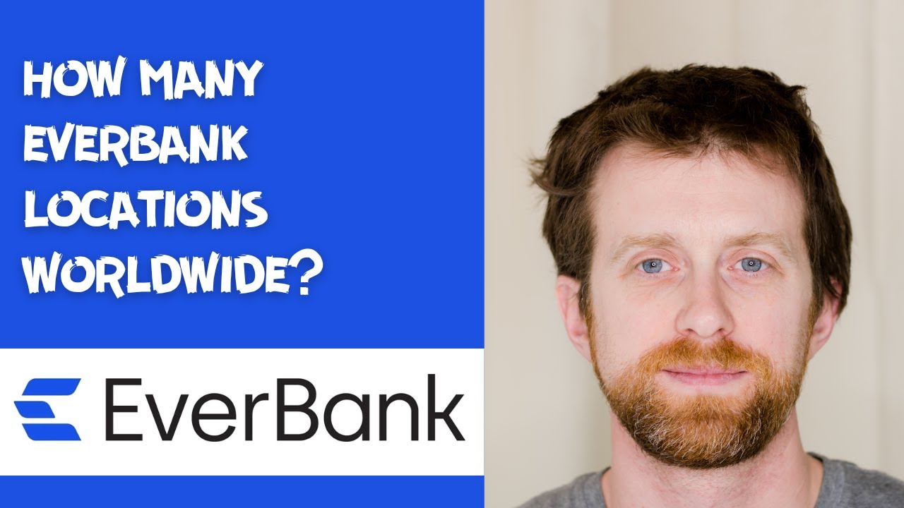 how many everbank locations worldwide - YouTube