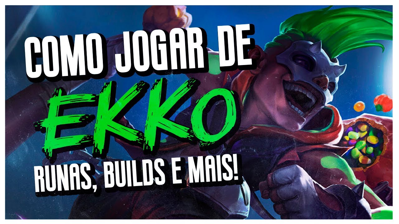 COMO JOGAR DE EKKO MID NA NOVA TEMPORADA 2021! RUNAS, BUILDS E MAIS ...