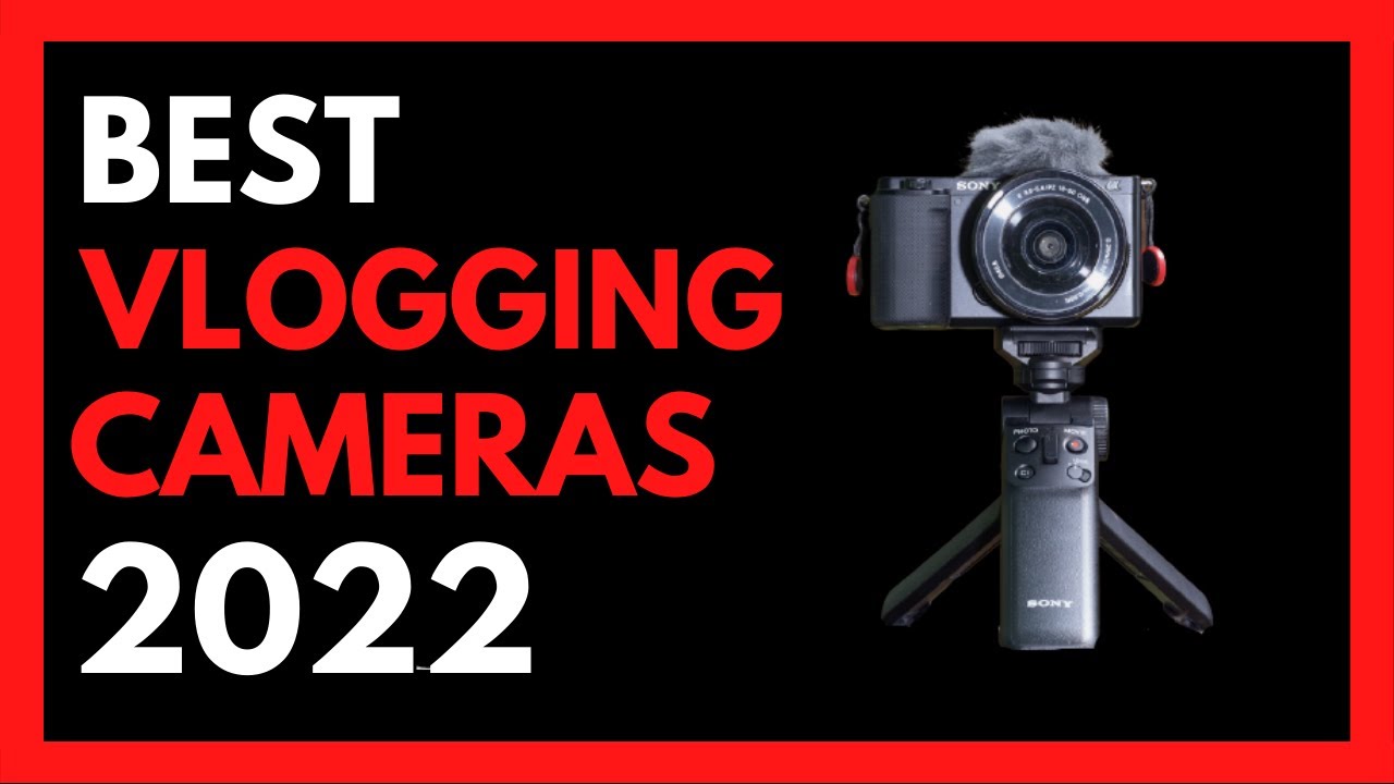 Best Vlogging Camera 2022 || || Top 5 Best Cameras For Vlogging in 2022 ...