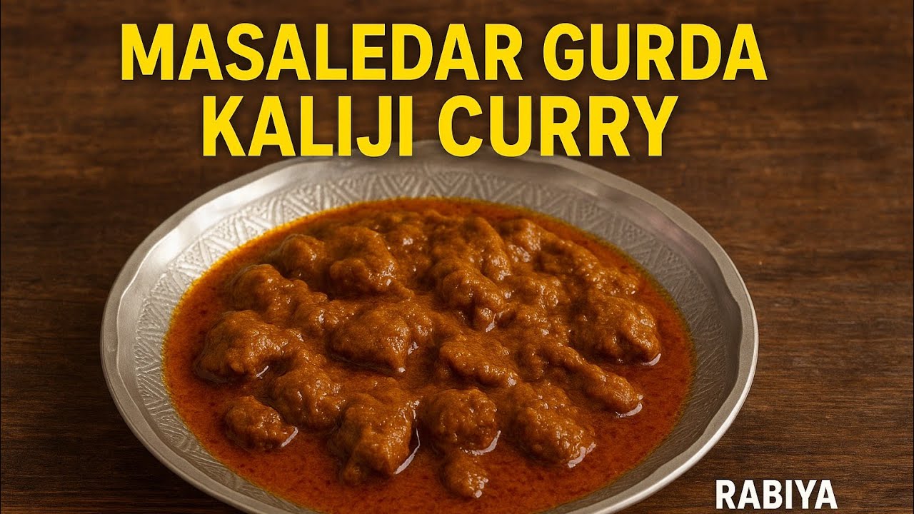 🌶️ Masaledar Gurda Kaliji Curry | Traditional Indian Mutton Recipe ...