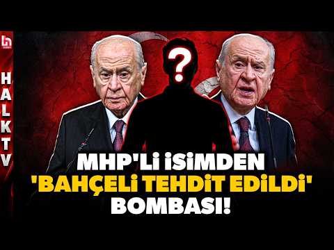 BÜYÜK BOMBAYI MHP'Lİ İSİM PATLATTI! 'Bahçeli tehdit edildi' dedi, ortalık birbirine girdi! Şok eder!