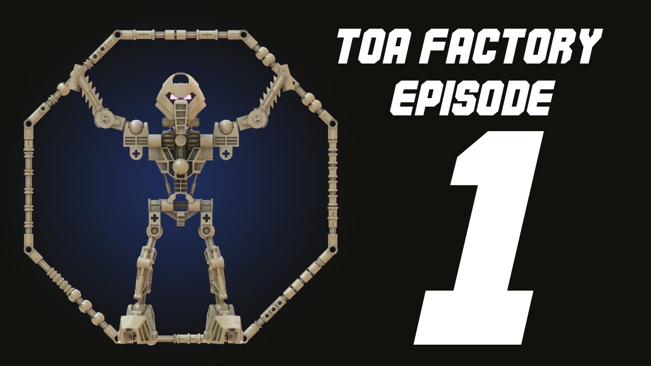 Toa Factory Episode 1: And So it Begins - YouTube