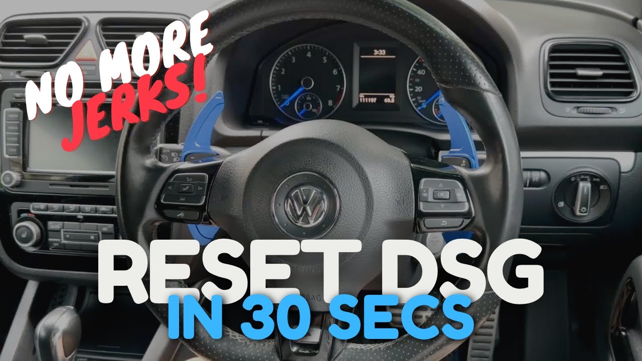 How To Perform DSG Reset In 30 Seconds (DSG6/DSG7) NO MORE JERKS! - YouTube