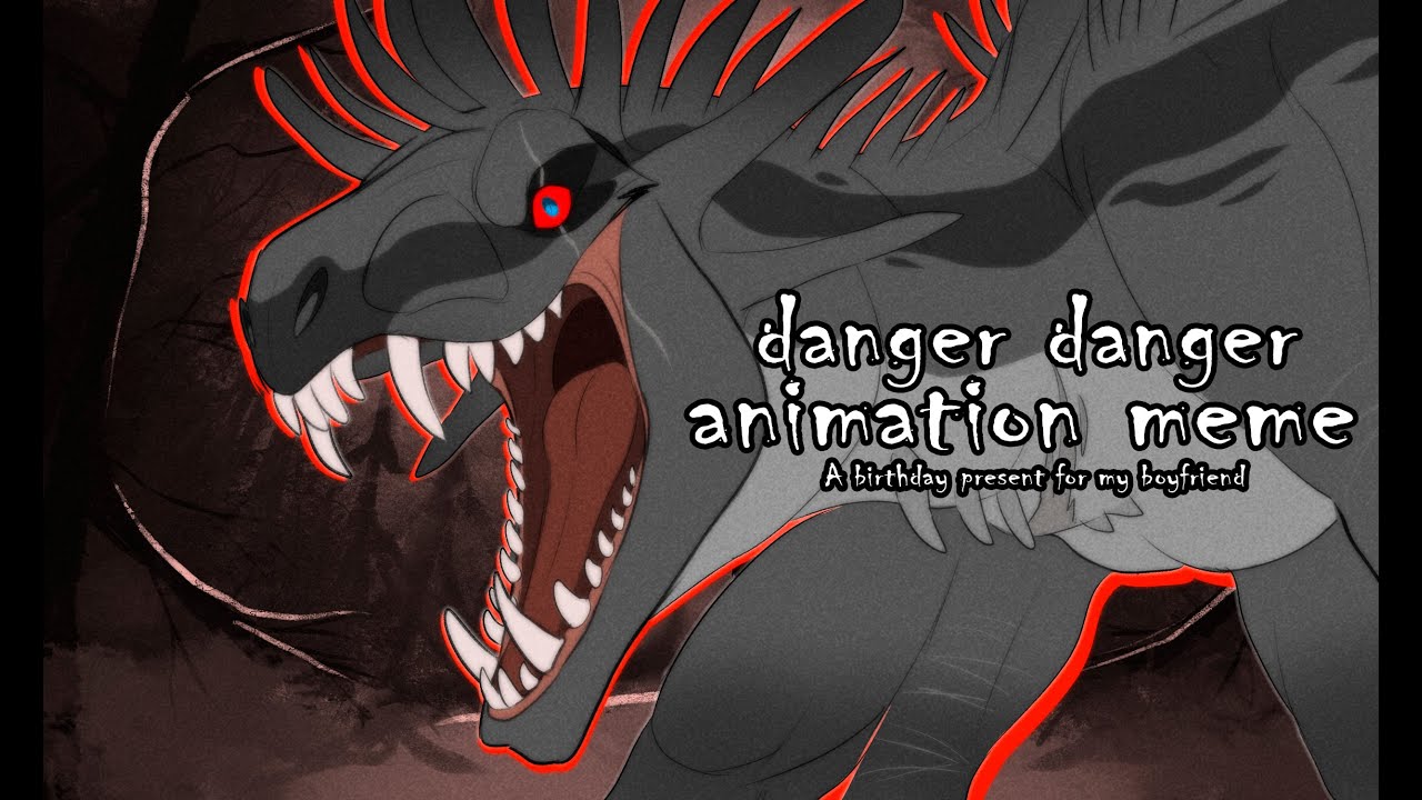 DANGER DANGER [animation meme] [tw/fw!!!] - YouTube