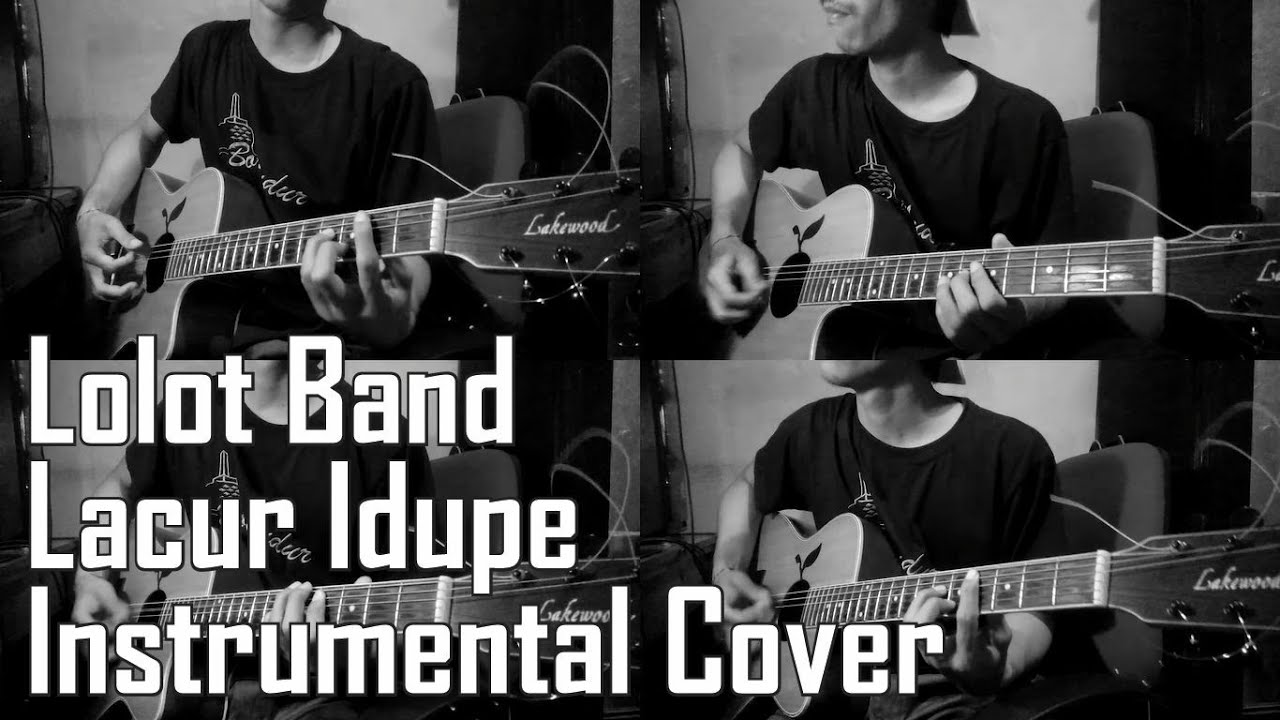 Lolot Band - Lacur Idupe | Intrumental Cover - YouTube