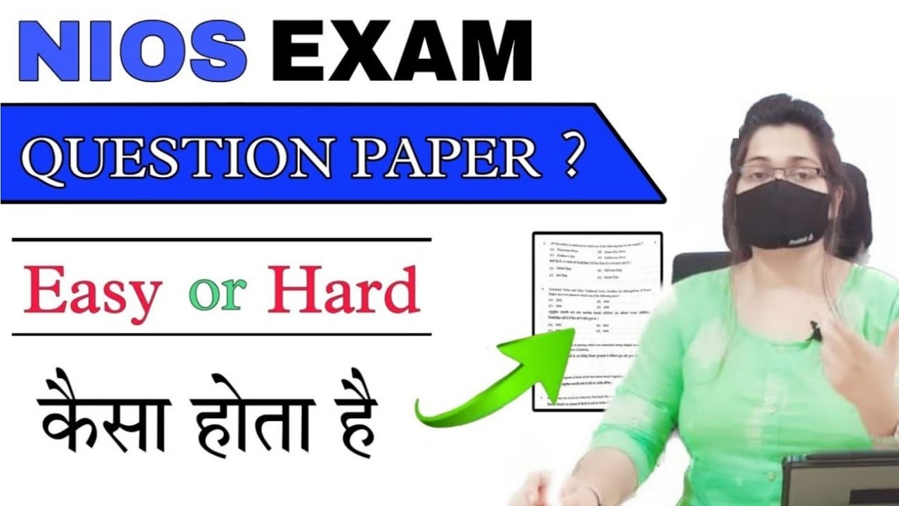 Nios Questions Paper कैसा आता हैं? Is Nios exam Easy or Hard | How Will ...