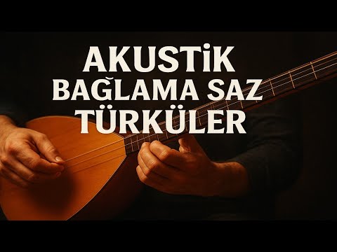 Akustik Bağlama Saz Türküler - | Sazlı Sözlü Özel Türküler ©