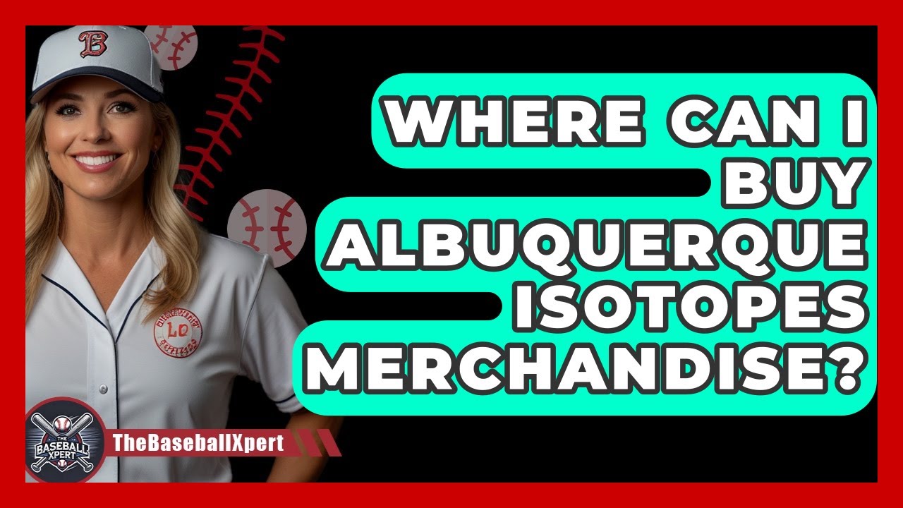 Where Can I Buy Albuquerque Isotopes Merchandise? - The Baseball Xpert ...