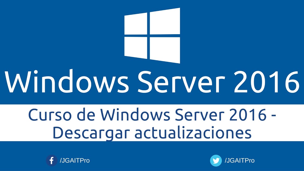 Curso de Windows Server 2016 - Descargar actualizaciones - YouTube