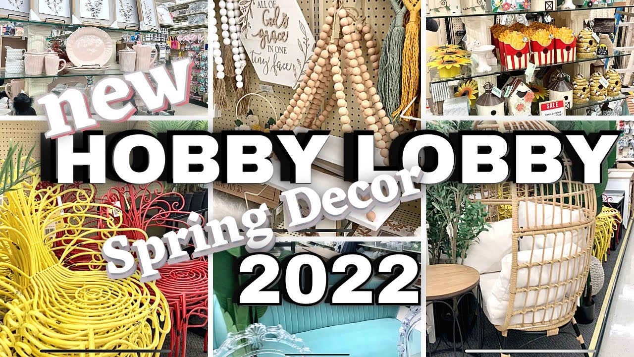 Whats New at Hobby Lobby for Spring & Summer Decor 2022 | Shop With Me ...