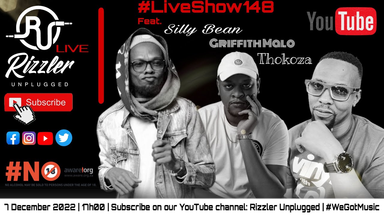 Rizzler Unplugged #LiveShow148 Feat. Griffith Malo x Thokoza x Silly ...
