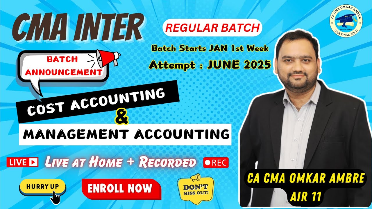 CMA INTER | COSTING & MA | LIVE REGULAR BATCH | JUNE 2025 | ENROLL NOW ...