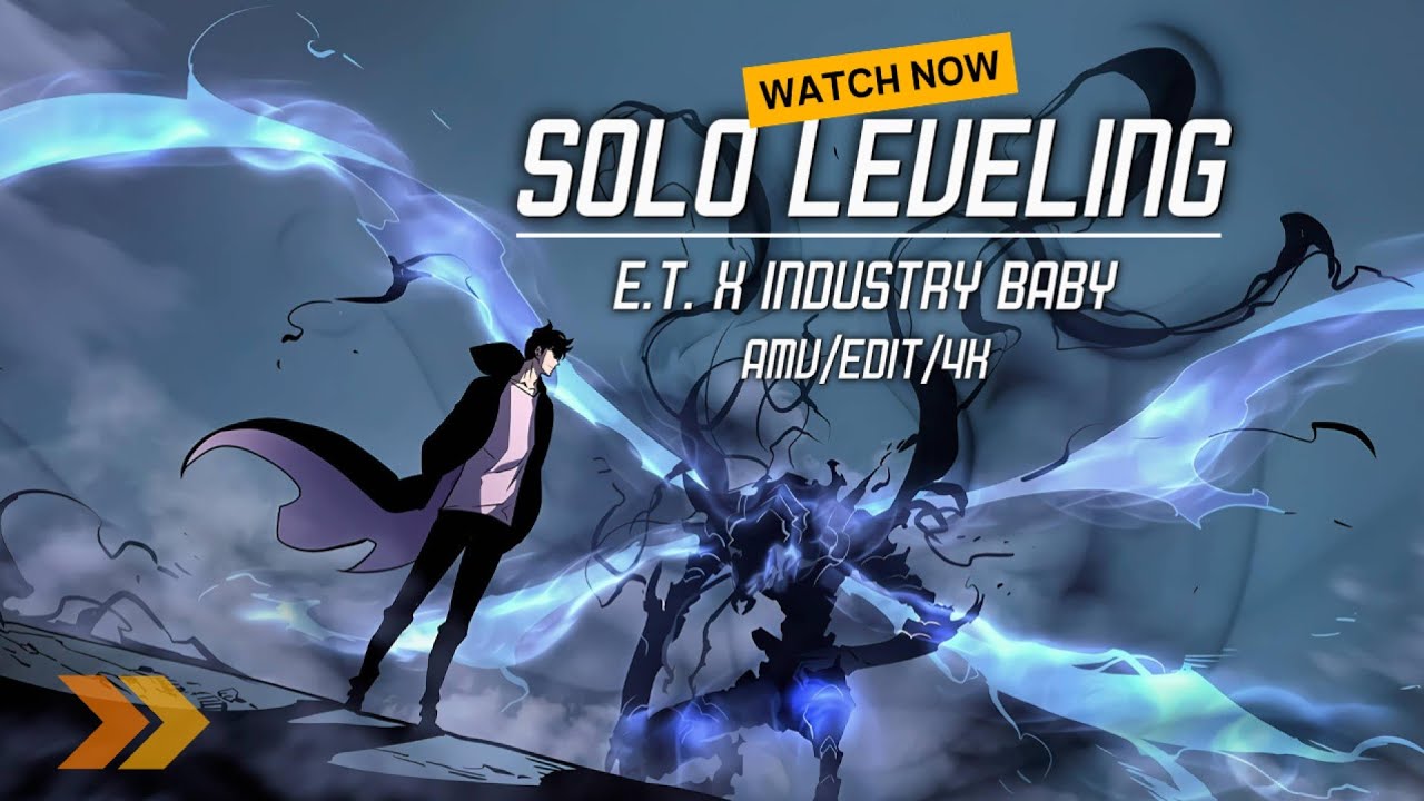 Solo Leveling - e.t. x industry baby 「AMV/EDIT/4K」 - YouTube