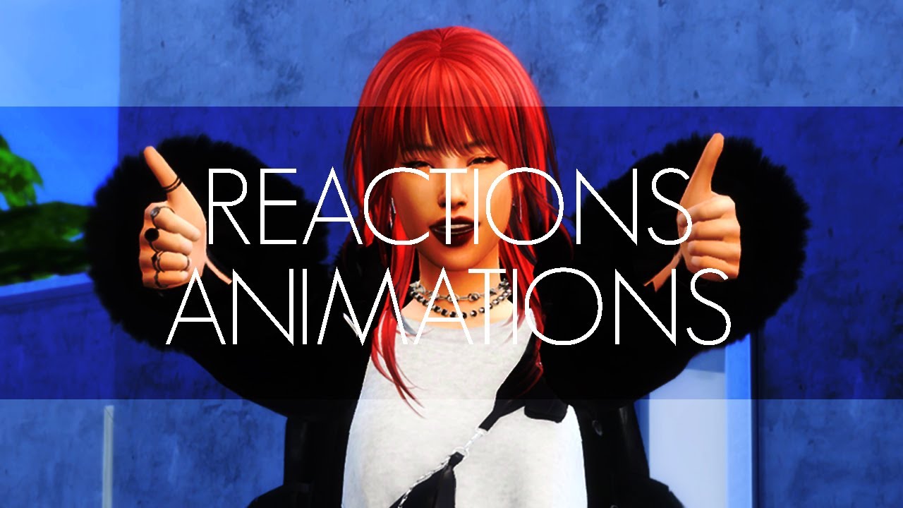 REACTIONS ANIMATION PACK (UPDATE 1.0) | Sims 4 Animation (Download ...