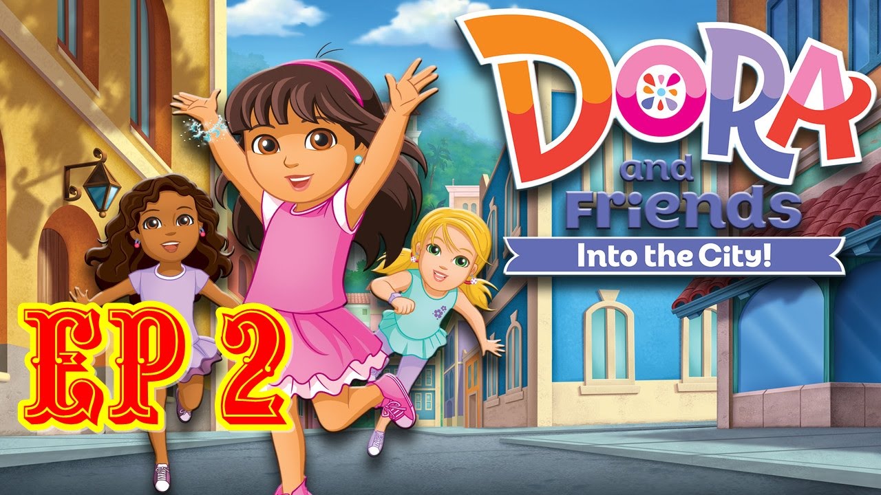 Dora and Friends Into the City! S02E02 Return to the Rainforest - YouTube
