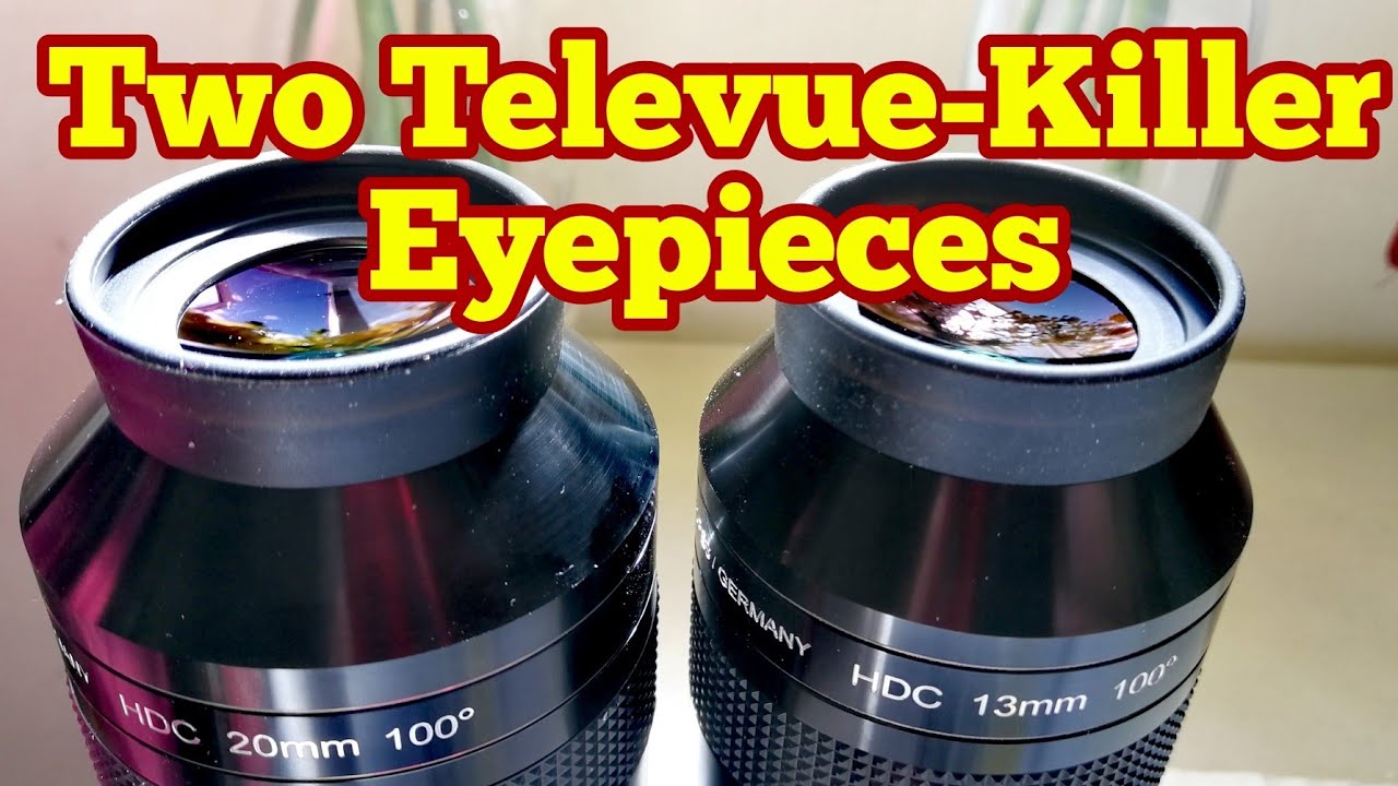 Two Televue-Killer Eyepieces: APM HDC 13mm And 20mm 100 Degrees Ultra ...