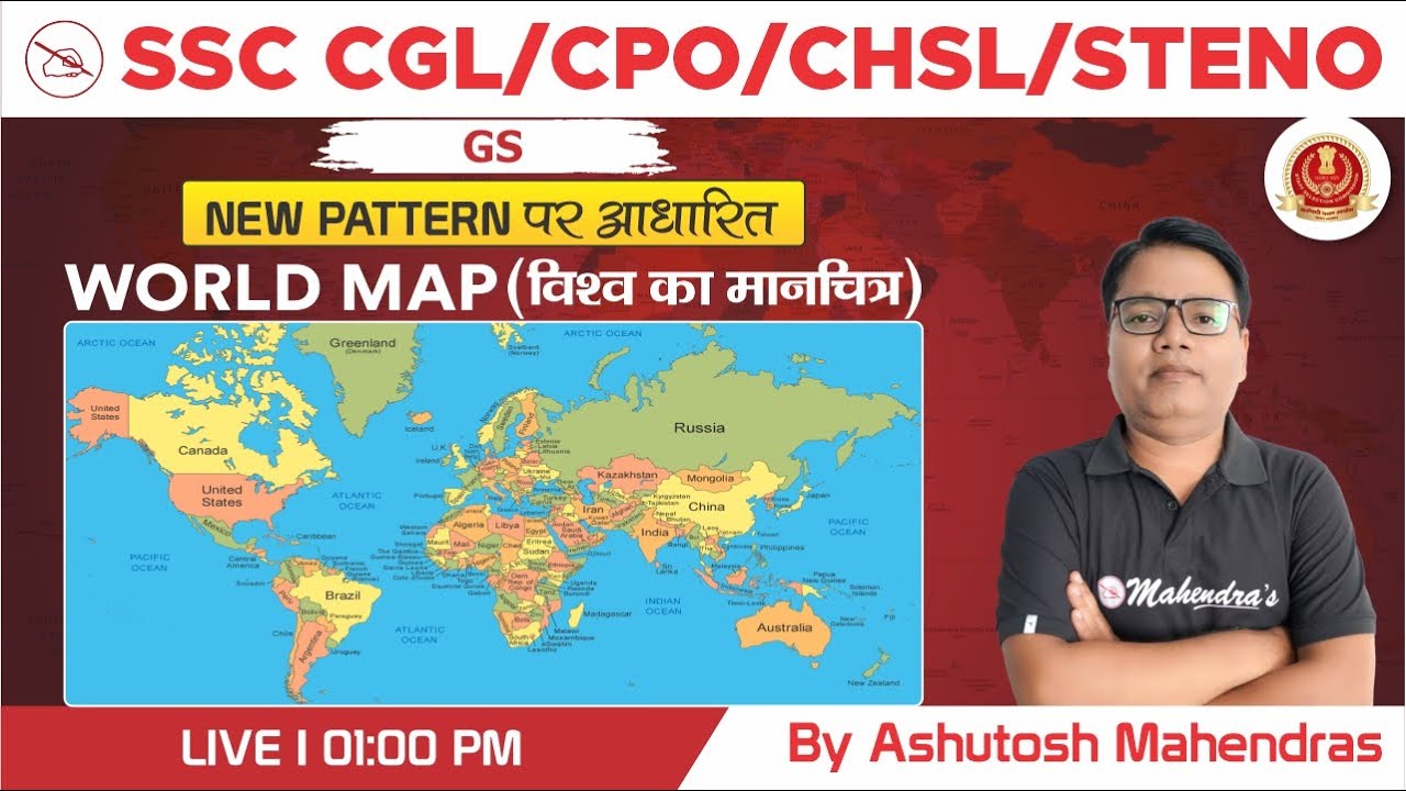 SSC CGL 2022 | CHSL 2022 | CPO & Steno 2022 | GS | World Map | Ashutosh ...