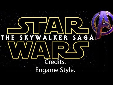 Star Wars The Complete Saga Credits: Avengers Endgame Style - YouTube