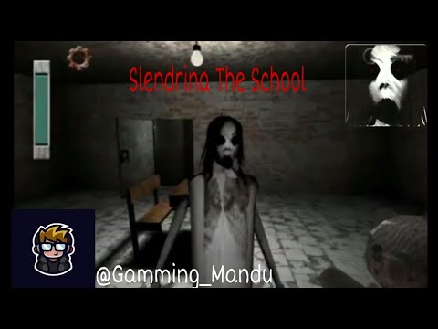 Slendrina The School//Gameplay//#Gamming_Mandu// - YouTube