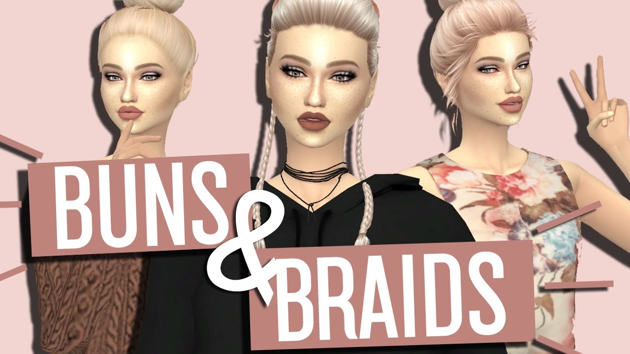 Sims 4: Create a Sim - Buns & Braids (Feat. VixieSims) - YouTube