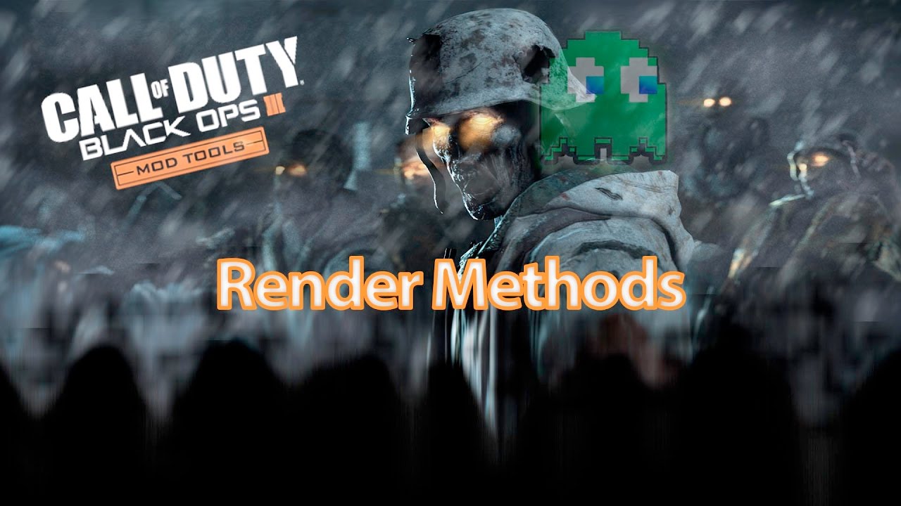 BO3 Mod Tools [Tut] #4: Render Methods - YouTube