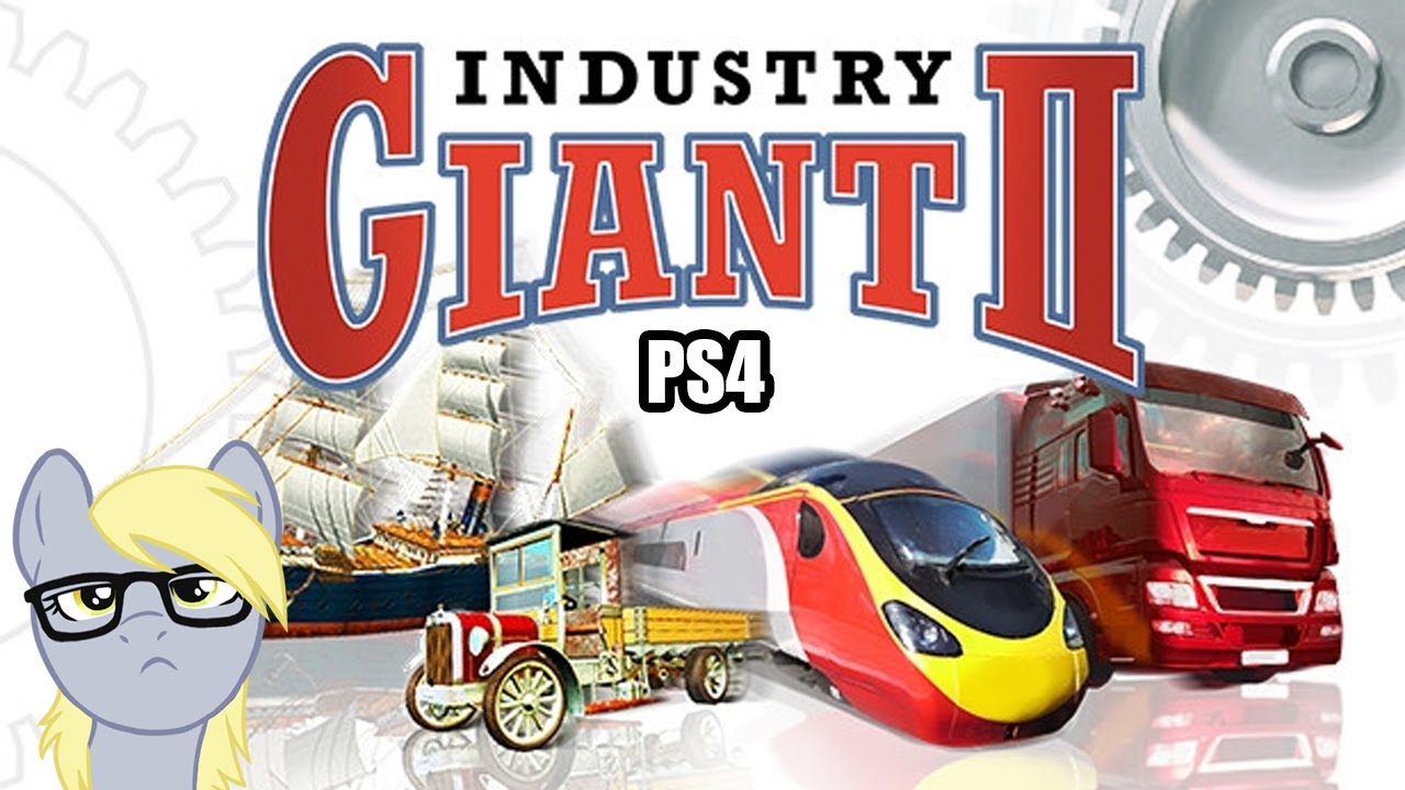 Industry giant II [PS4]. Primeros comienzos en este juego. - YouTube