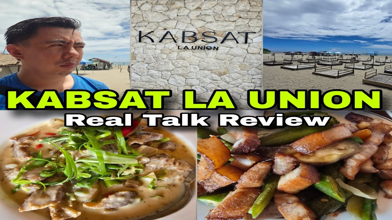 REAL TALK REVIEW | Kabsat Beach Front Restaurant in San Juan La Union ...