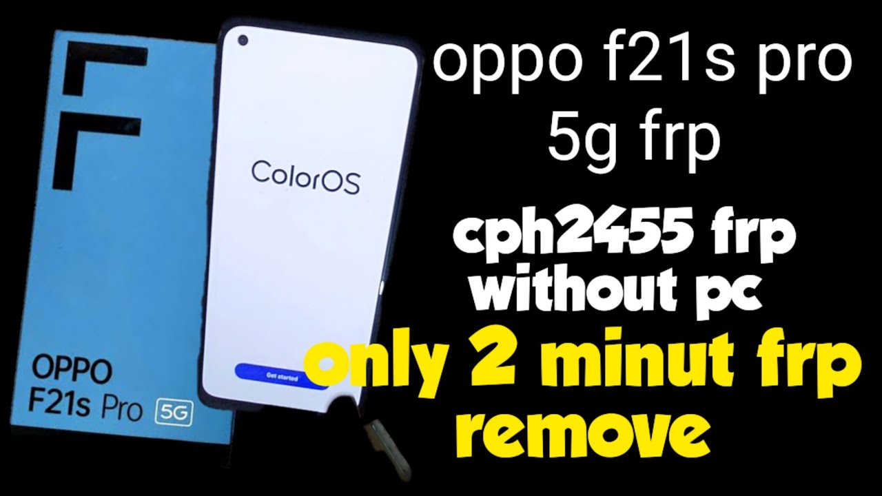 oppo f21s pro 5g frp bypass | cph2455 frp bypass | f21s pro 5g frp ...