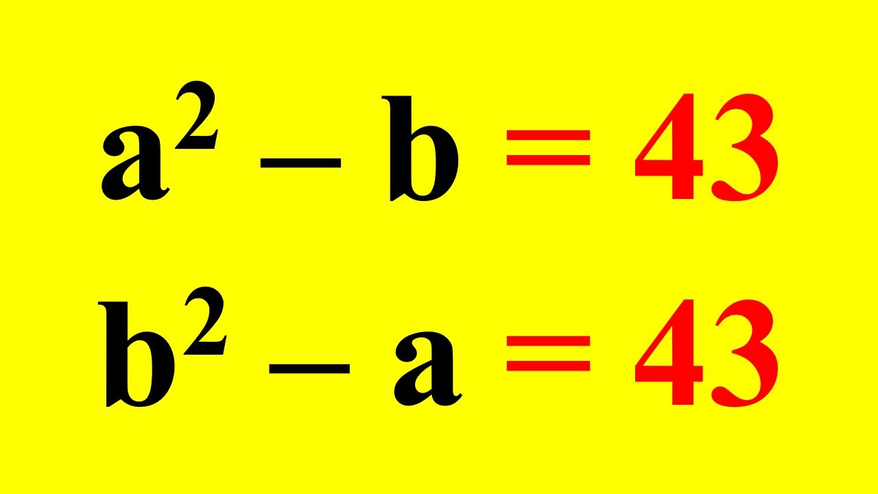 A Nice Math Olympiad Algebra Problem | a=? & b=? - YouTube
