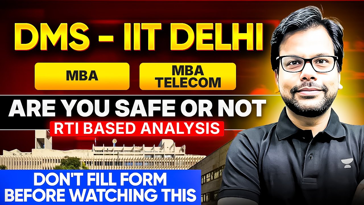 Should You Fill DMS IIT Delhi MBA 2026-28 Form? 🤔 (RTI Cut-offs + Safe ...