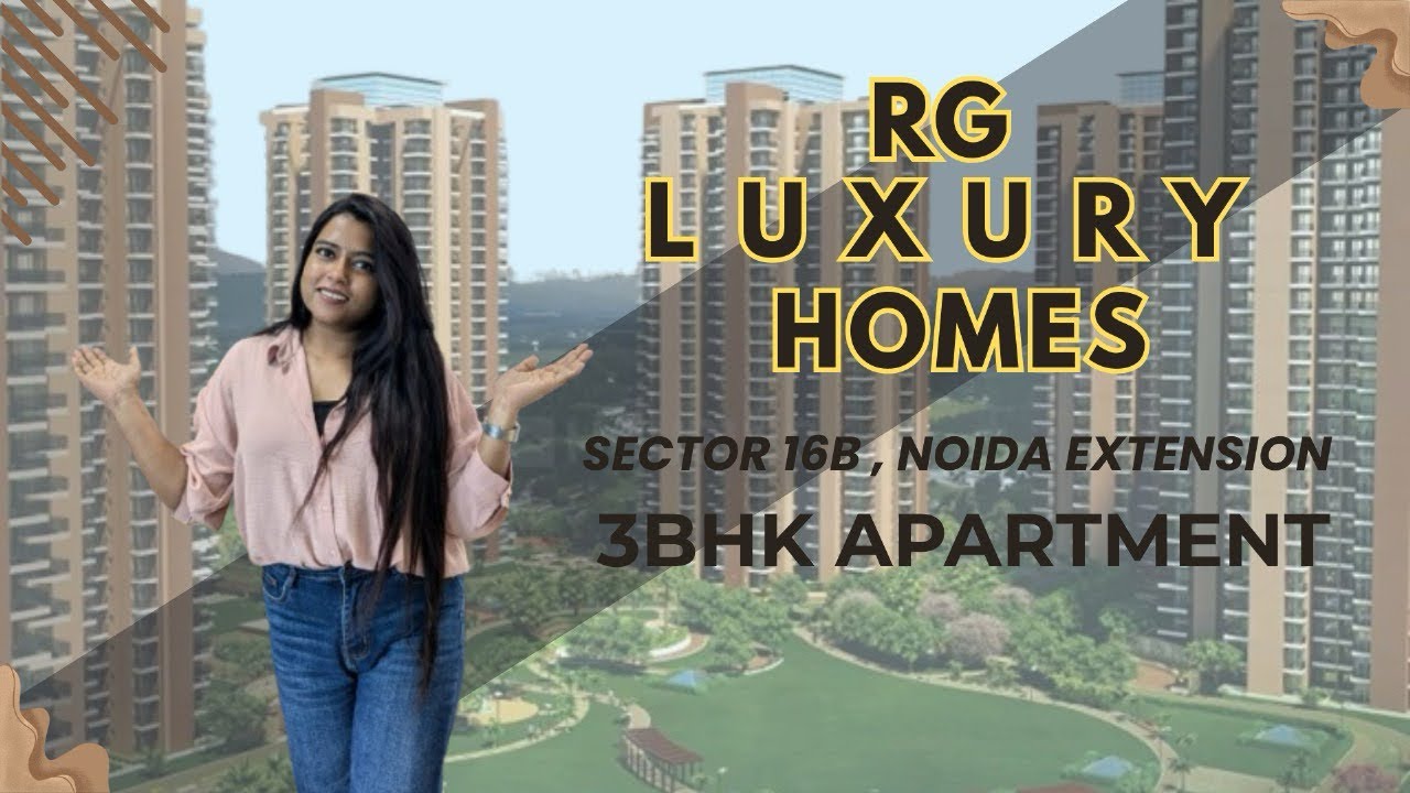 RG Luxury Homes || Sector-16B, Noida extension || 3BHK Apartment ...