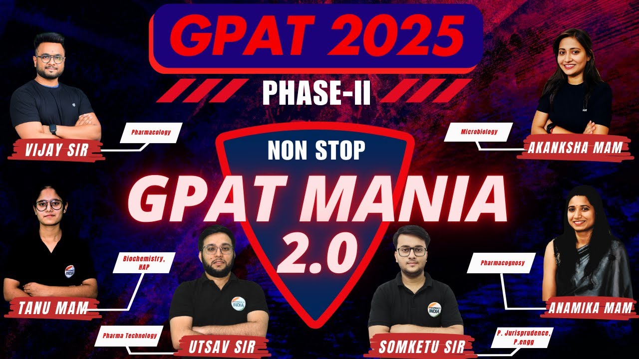 GPAT MANIA 2.0 SERIES PHASE - II | SCHEDULE | YOUTUBE LIVE CLASSES ANNOUNCEMENT #gpat2025 # ...